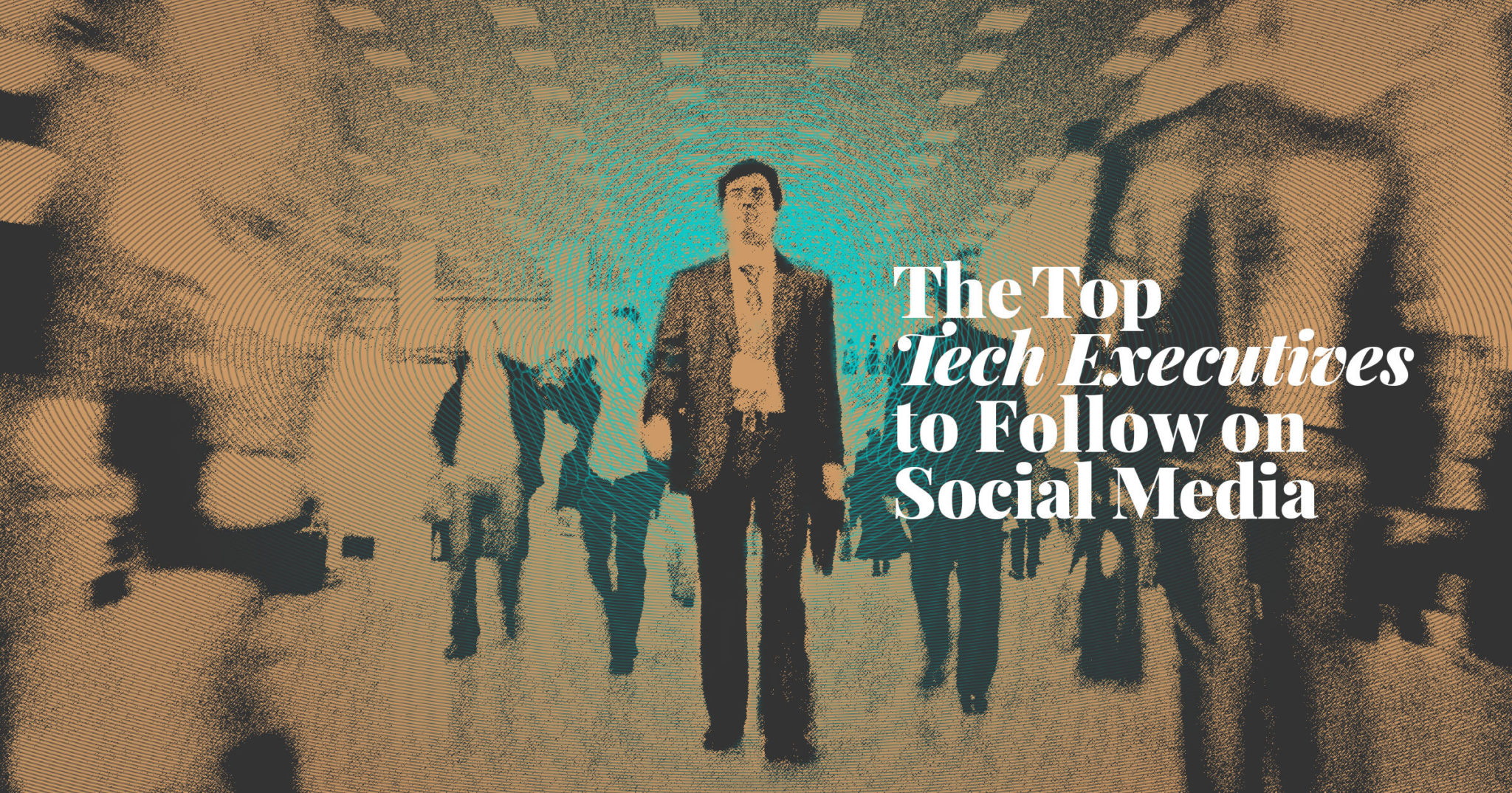 The Top Tech Executives to Follow on Social Media - Influential Executive